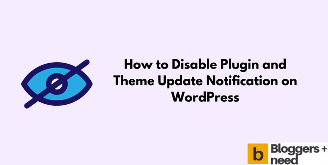 How to Disable Plugin & Theme Update Notification on WordPress